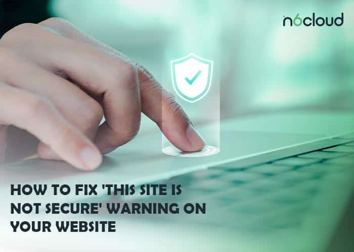 How To Fix Not Secure Website Warning N6 Cloud